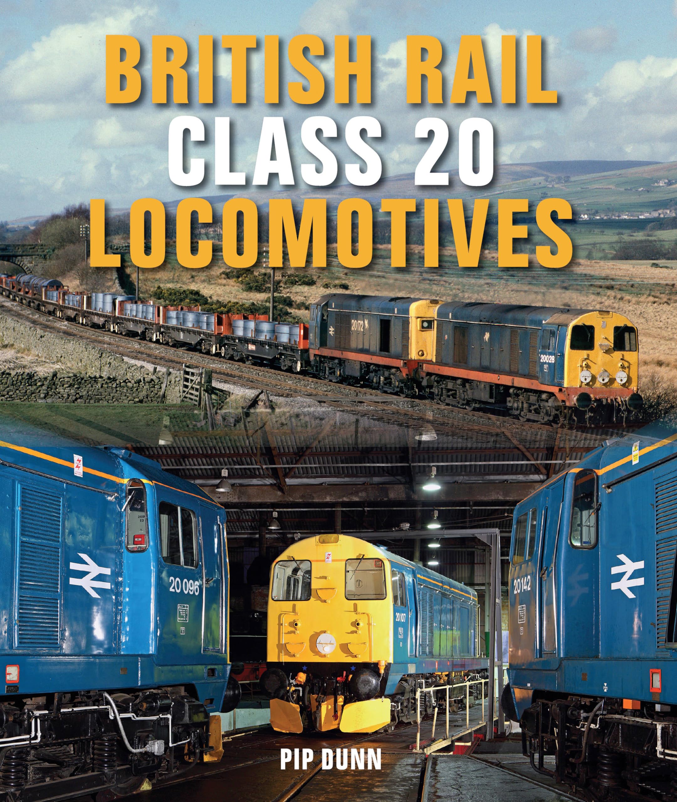 British Rail Class 20 Locomotives: Amazon.co.uk: Dunn, Pip ...