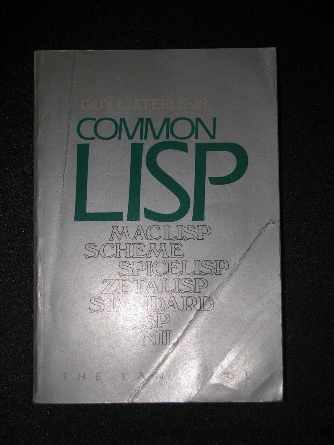 Common Lisp - Maclisp, Scheme, Spicelisp, Zetalisp, Standard Lisp, Nil ...