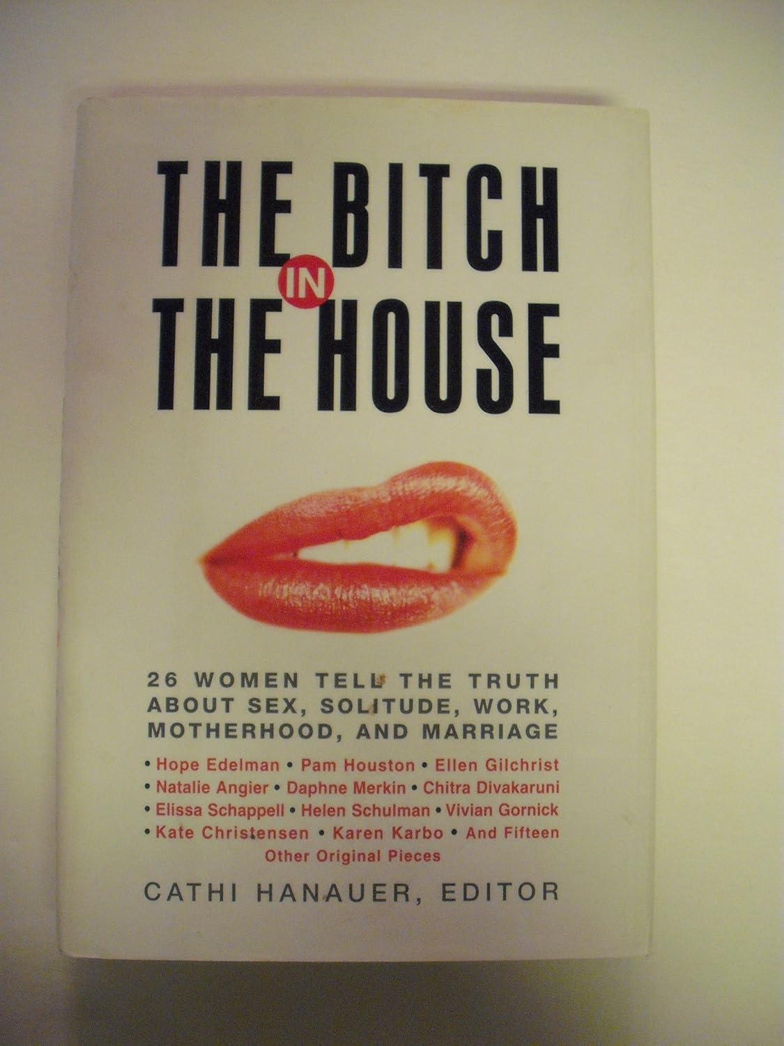 The Bitch in the House: Cathi Hanauer: 9780066211664: Books - Amazon.ca