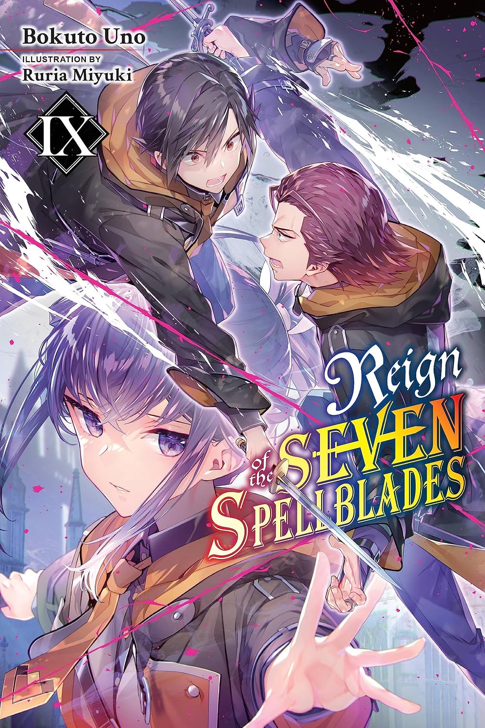 Reign of the Seven Spellblades, Vol. 9 (light novel) (Volume 9): Uno ...