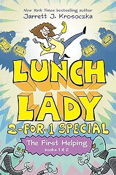 The First Helping (Lunch Lady Books 1 & 2): The Cyborg Substitute and ...