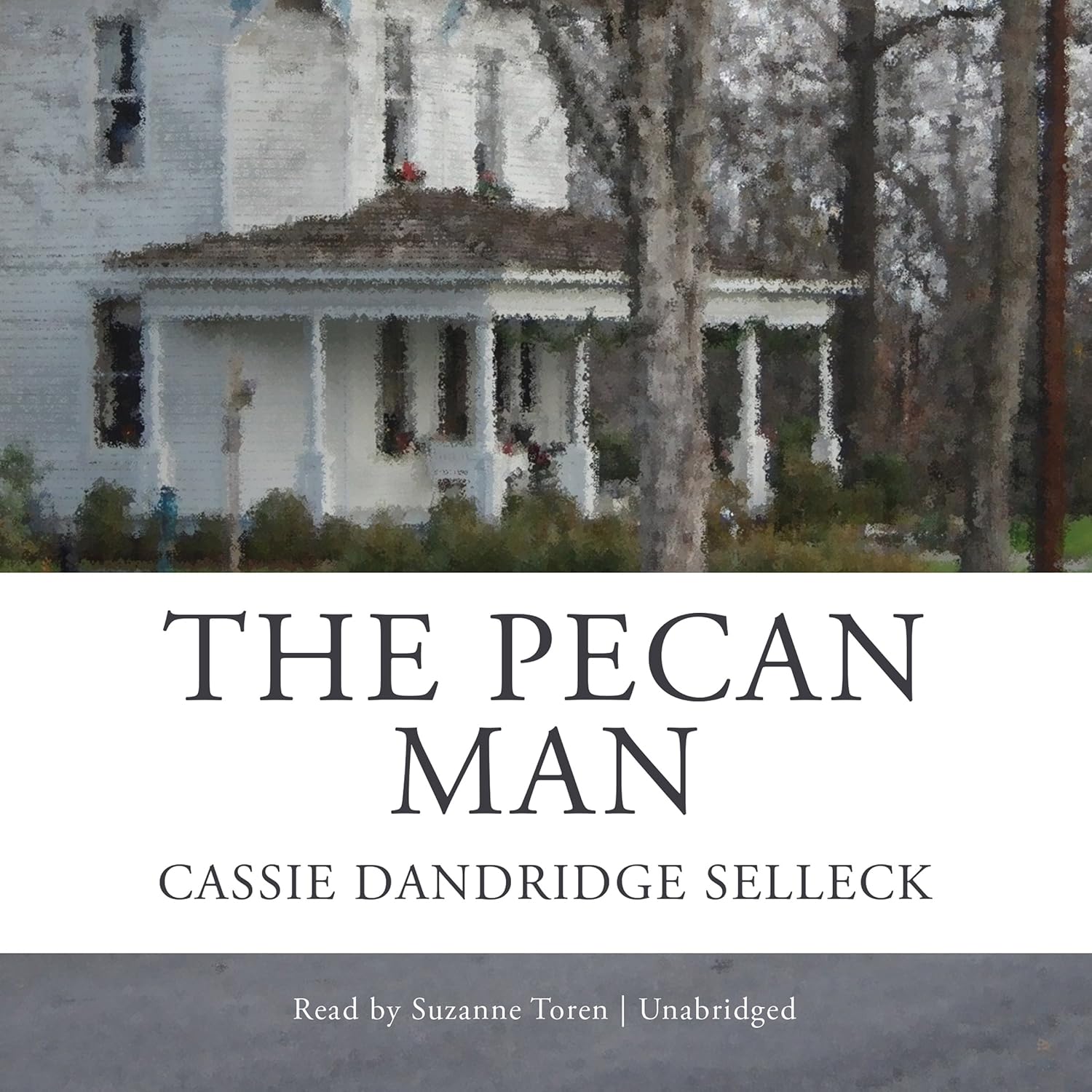 The Pecan Man: Cassie Dandridge Selleck: 9781483023021: Amazon.com: Books
