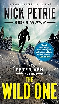 The Wild One (Peter Ash Book 5) - Kindle edition by Petrie, Nick ...