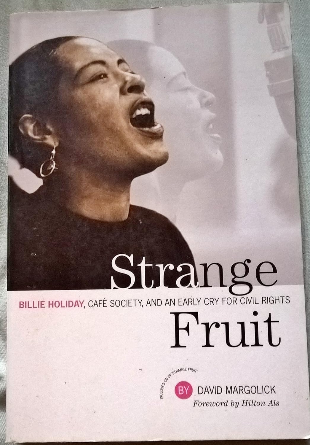 Strange Fruit: Billie Holiday, Cafe Society and an Early Cry for Civil ...