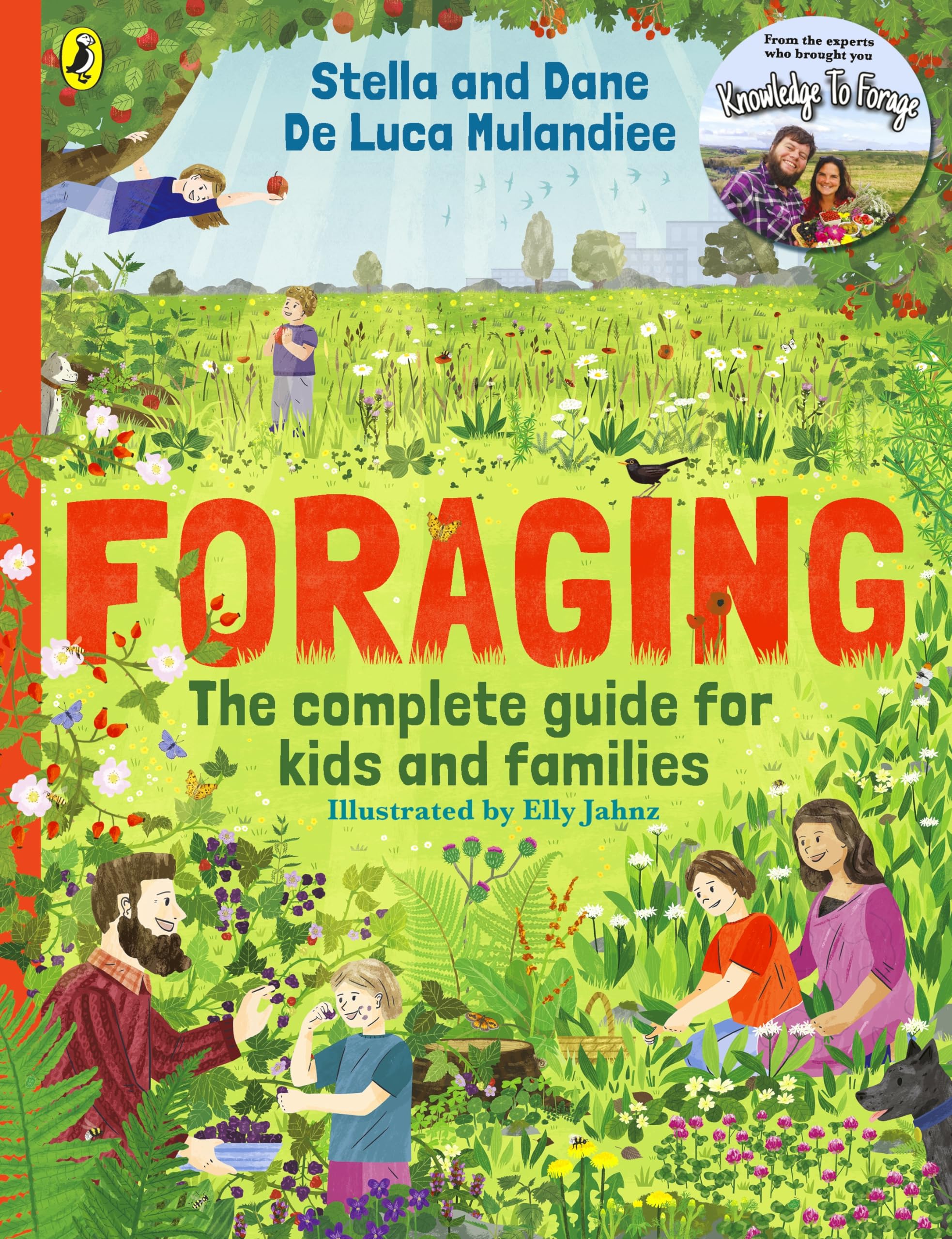 Foraging: The Complete Guide for Kids and Families!: The fun and easy ...