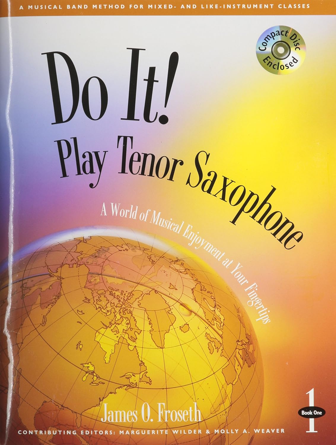 M467 - Do It! Play Tenor Saxophone Book 1 - Book & CD: James O. Froseth ...