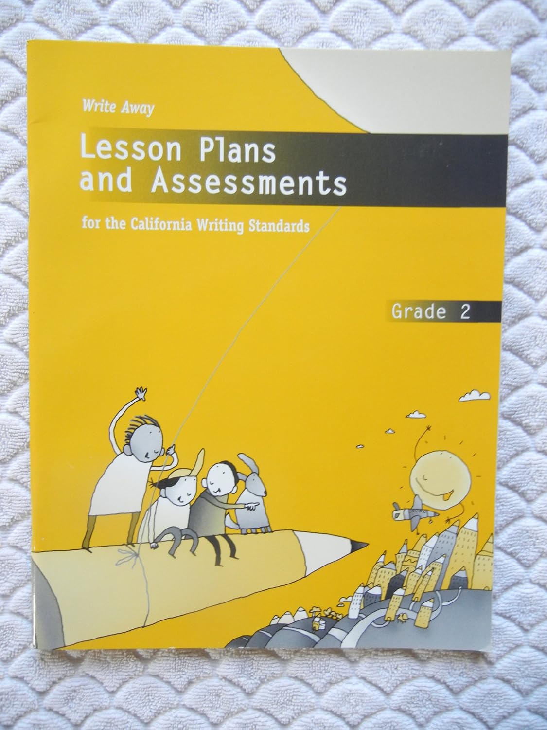 Write Away LESSON PLANS And ASSESSMENTS For The California Writing write-away-lesson-plans-and-assessments-for-the-california-writing