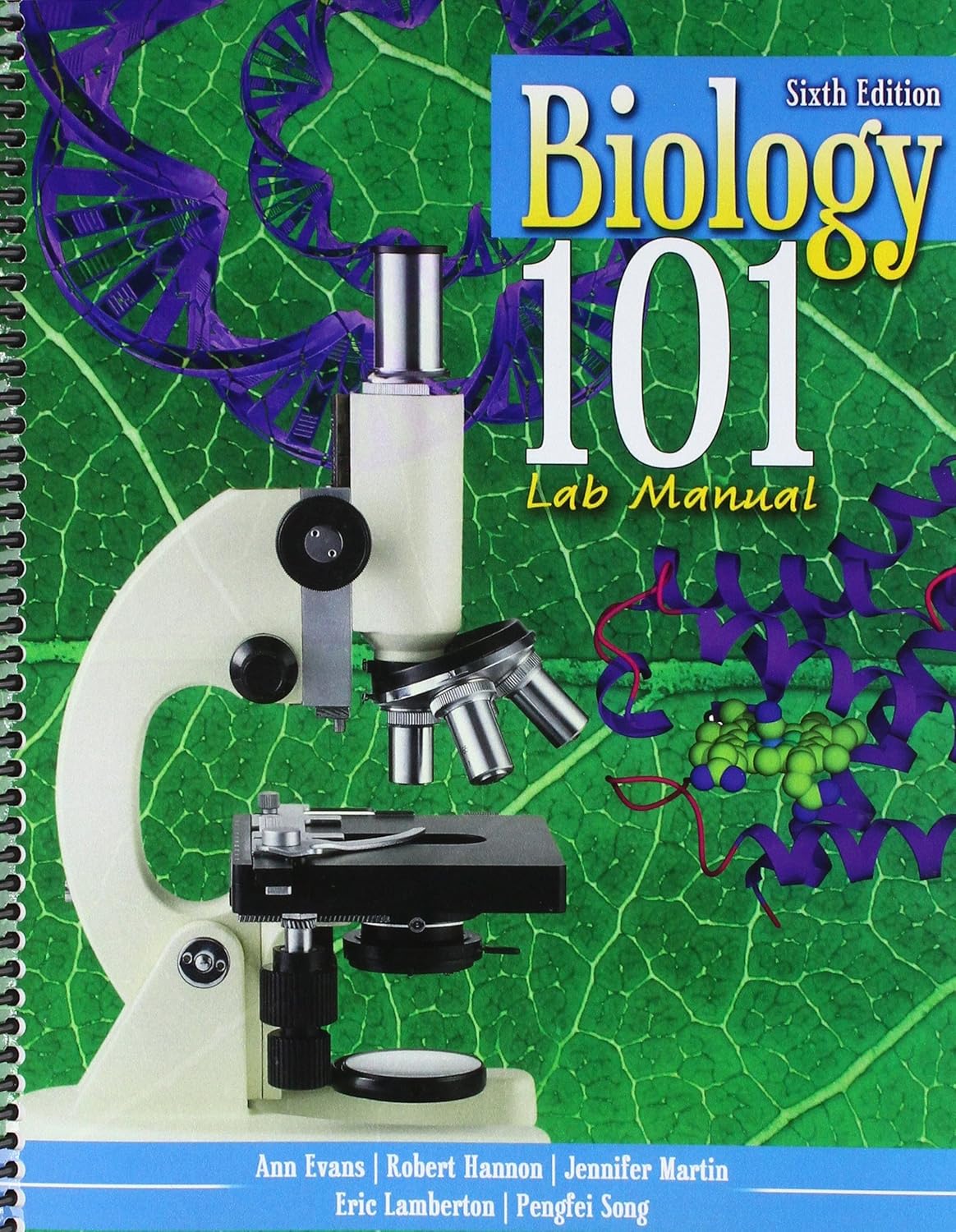 Biology 101 Lab Manual: Ann S Evans, Eric Lamberton, Jennifer M Martin ...