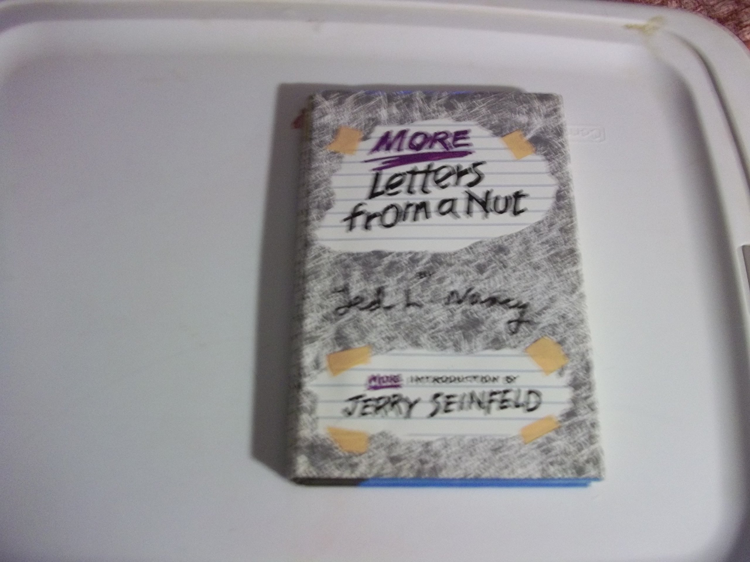 More Letters from a Nut: Nancy, Ted L.: 0000553109588: Amazon.com: Books