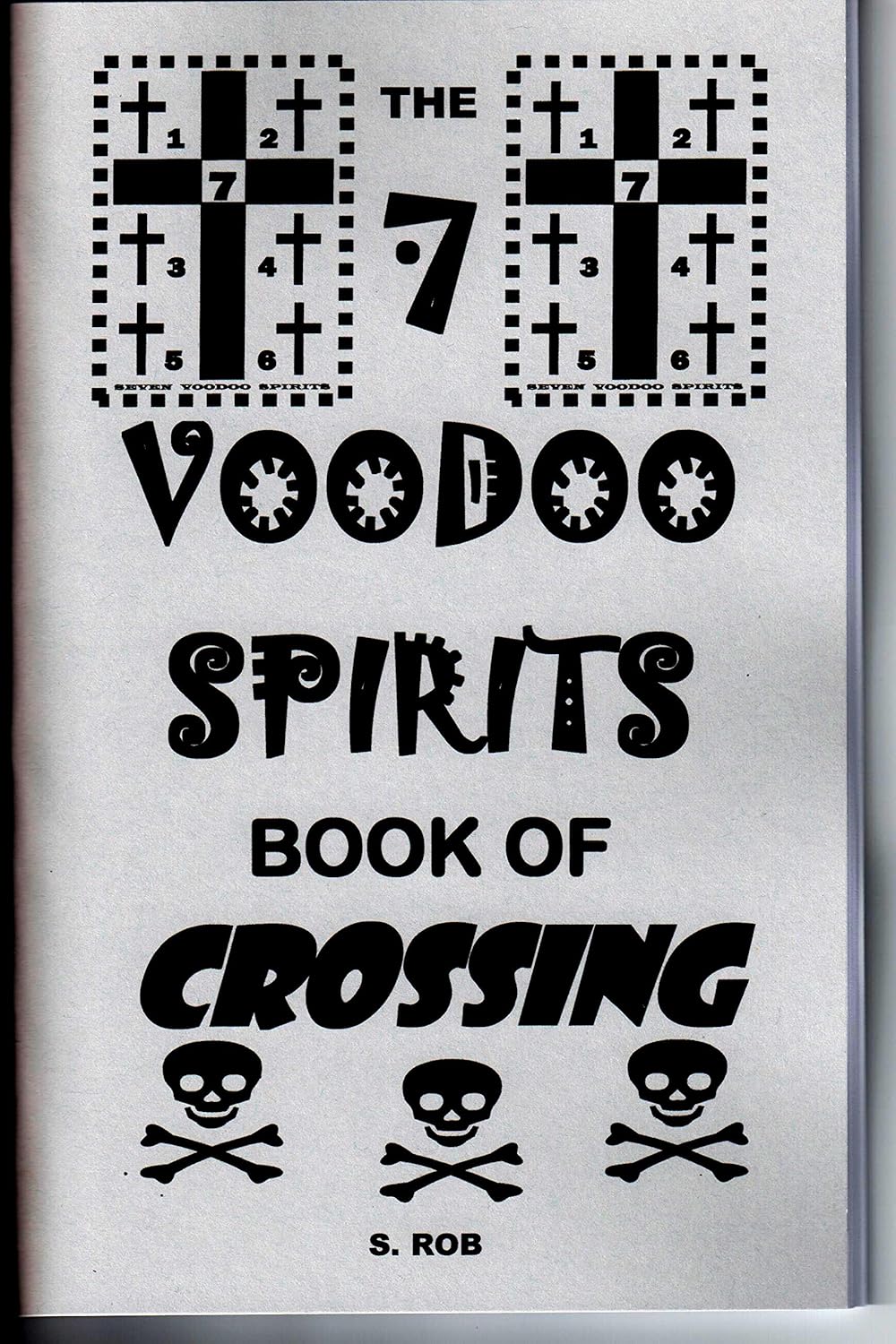 THE 7 VOODOO SPIRITS BOOK OF CROSSING by S. Rob occult black magic ...