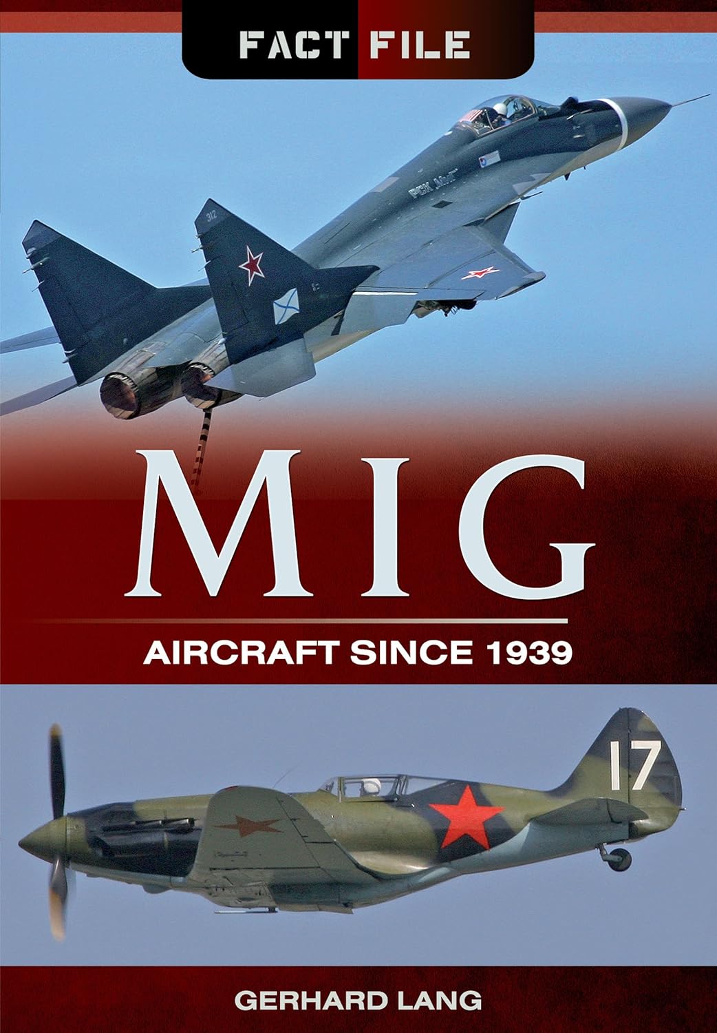 MIG (Fact File): Hofling, Rudolf: 9781783831708: Amazon.com: Books