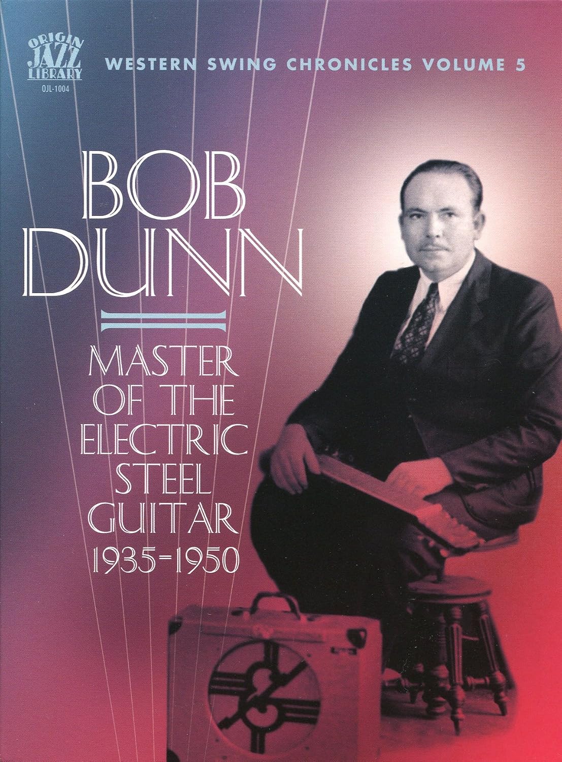 Bob Dunn, Bob Dunn, Clarence Williams, Cliff Bruner, Floyd Tillman ...