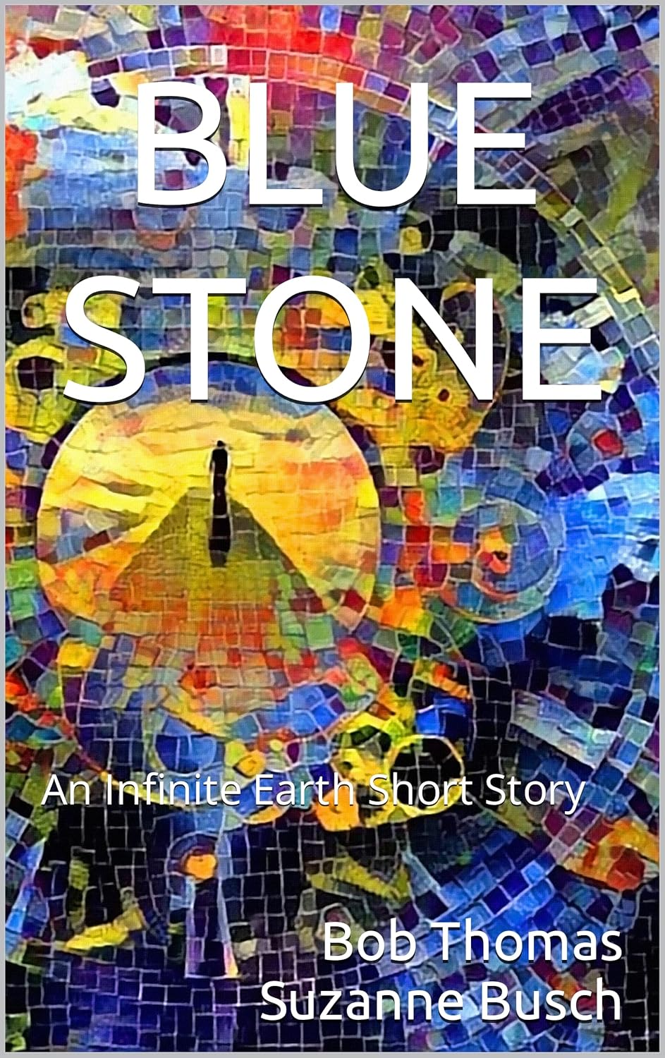 BLUE STONE: An Infinite Earth Short Story - One (INFINITE EARTH: PULSAR ...