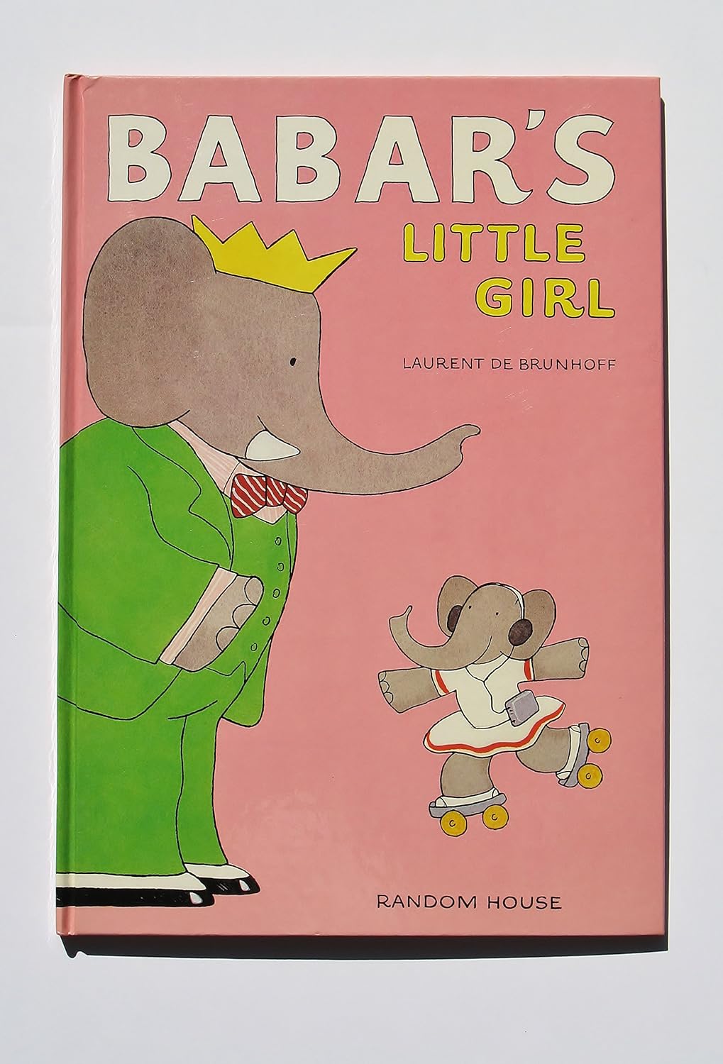 Babar's Little Girl: De Brunhoff, Laurent: 9780394986890: Amazon.com: Books
