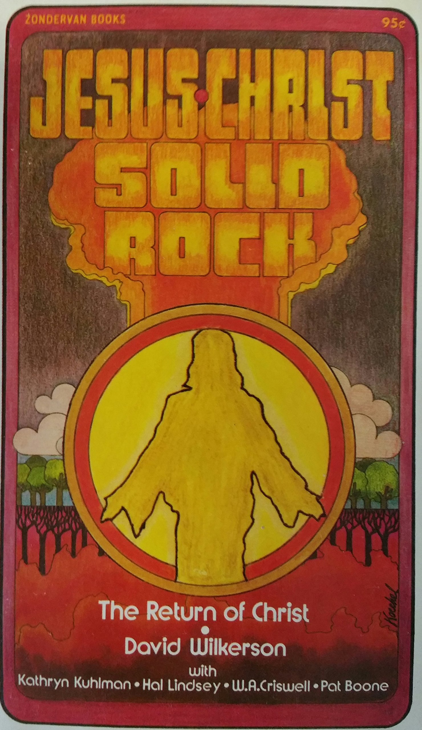 Jesus Christ Solid Rock: The Return of Christ: David Wilkerson, Kathryn ...