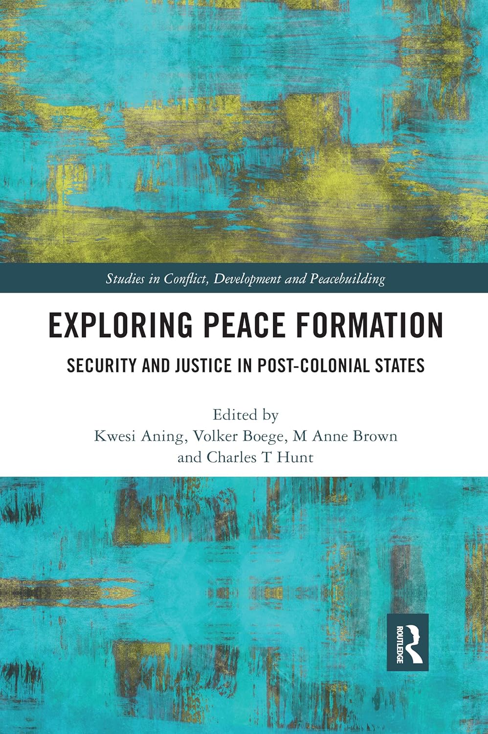 Amazon.com: Exploring Peace Formation: Security and Justice in Post ...