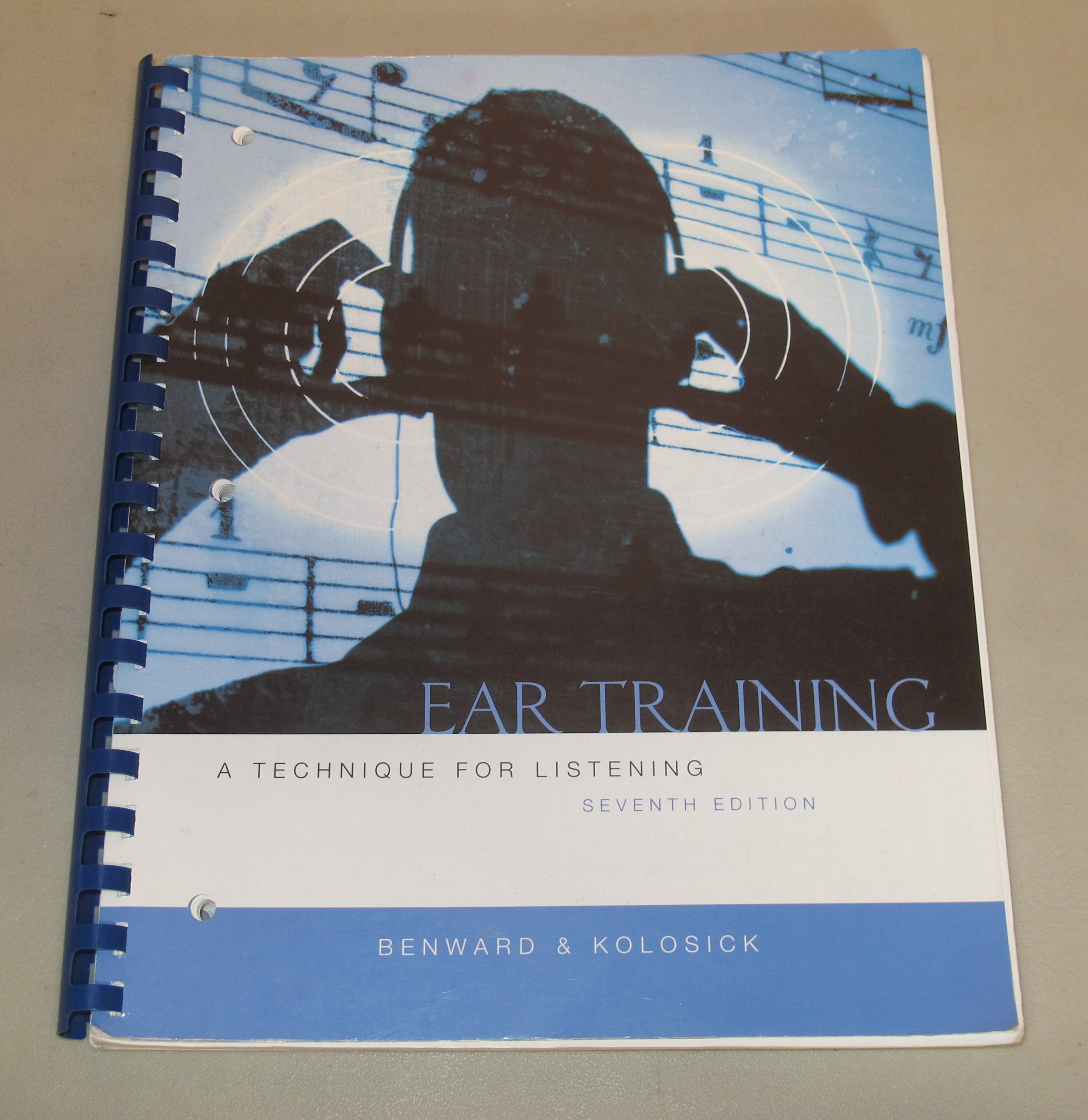 Ear Training: A Technique for Listening: Benward, Bruce, Kolosick, J ...