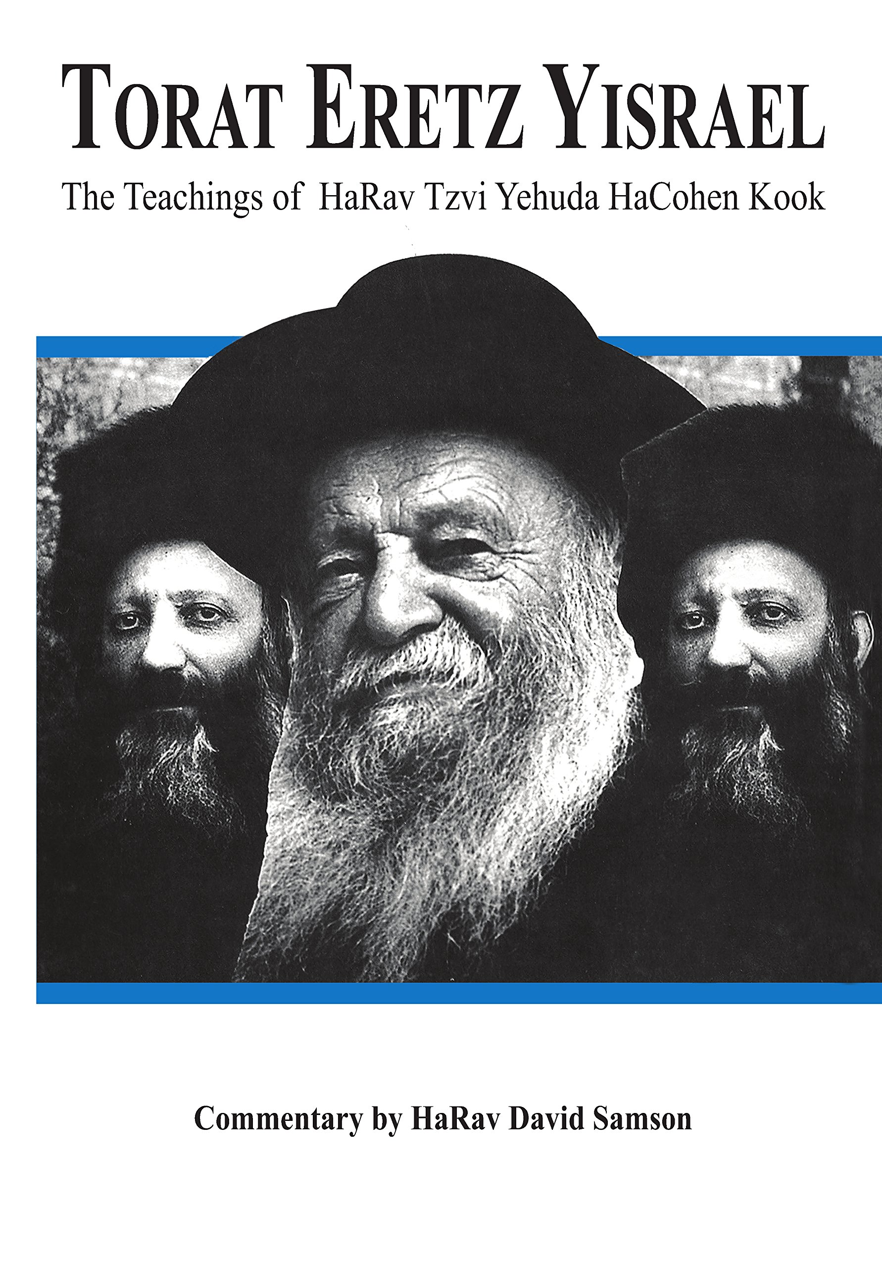 Torat Eretz Yisrael: The Teachings of HaRav Tzvi Yehuda HaCohen Kook ...