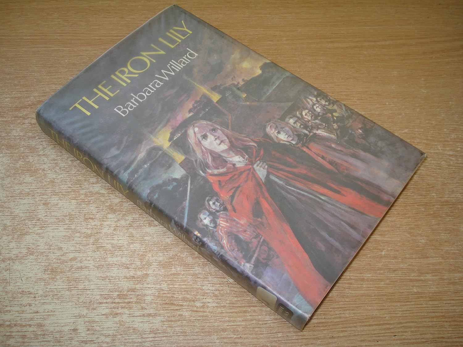 The Iron Lily (Mantlemass novels / Barbara Willard): Barbara Willard ...