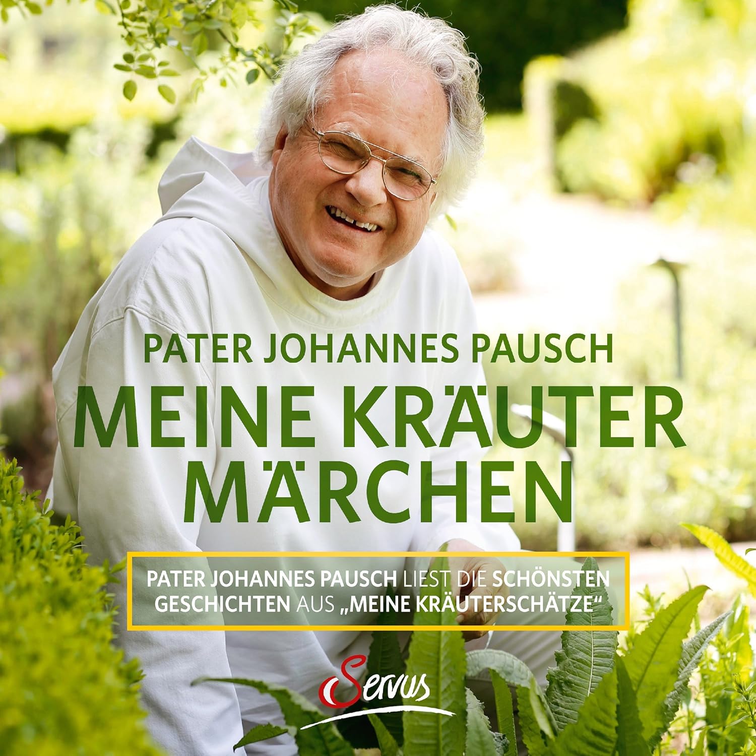 Meine Kräutermärchen: Pater Johannes Pausch liest die schönsten ...