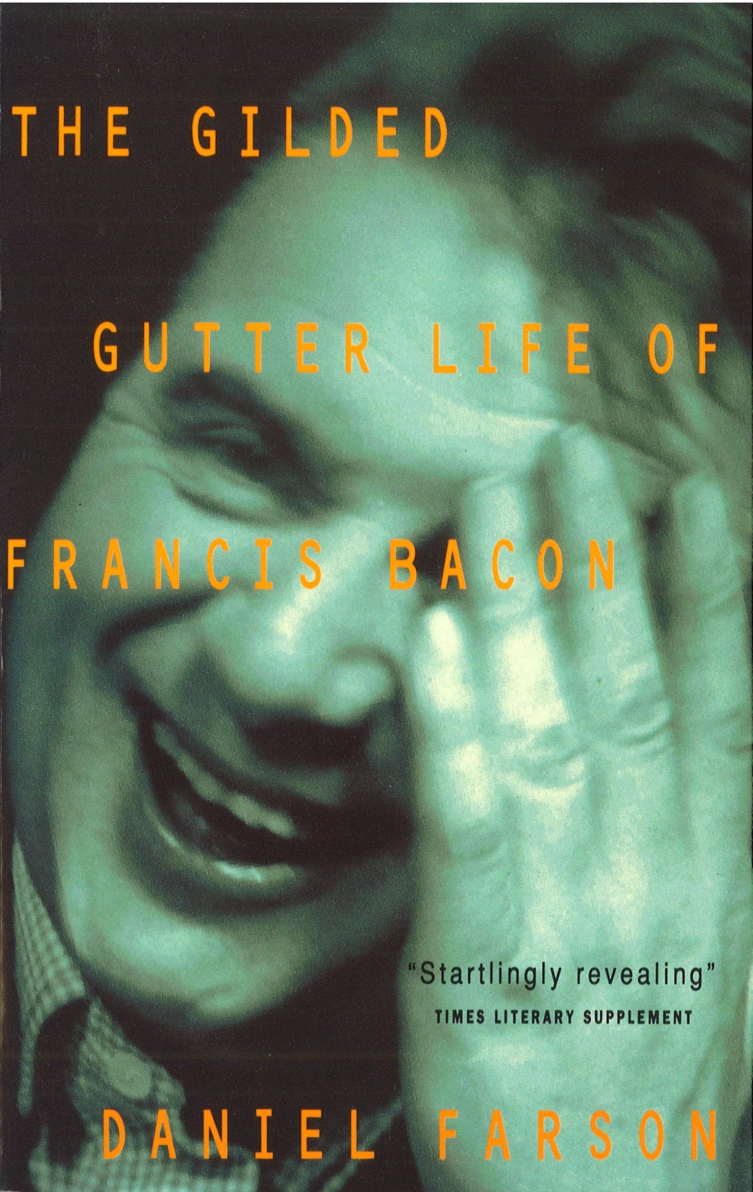 Gilded Gutter Life of Francis Bacon: Farson, Daniel: 9780099307815: Amazon.com: Books