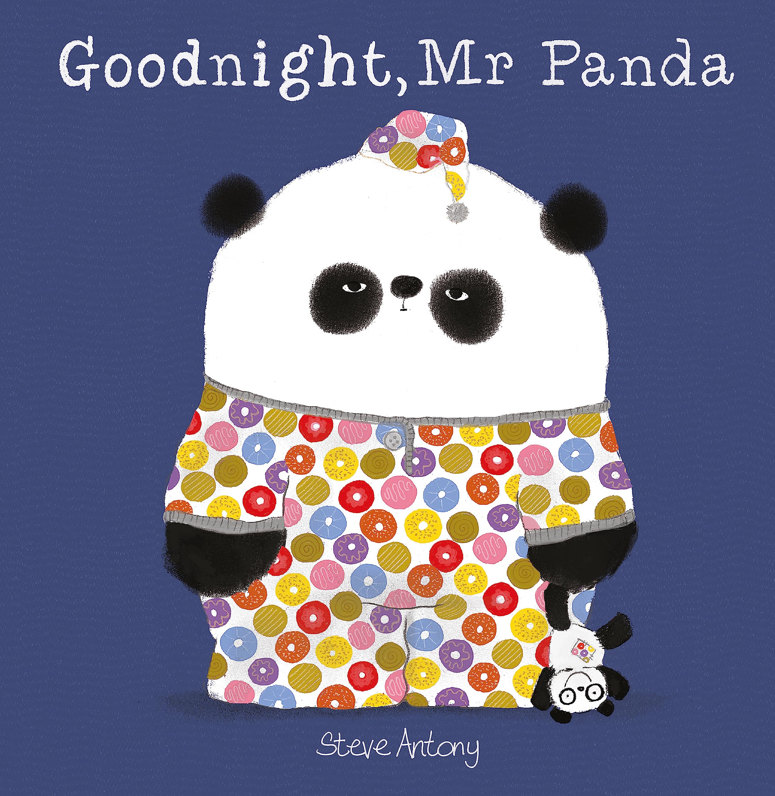 Goodnight Mr Panda: Antony, Steve: 0001444927892: Amazon.com: Books
