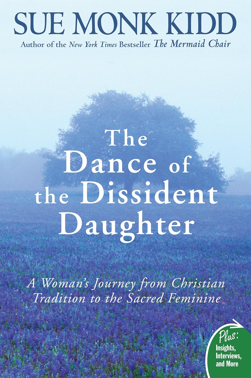The Dance of the Dissident Daughter: A Woman's Journey from Christian ...