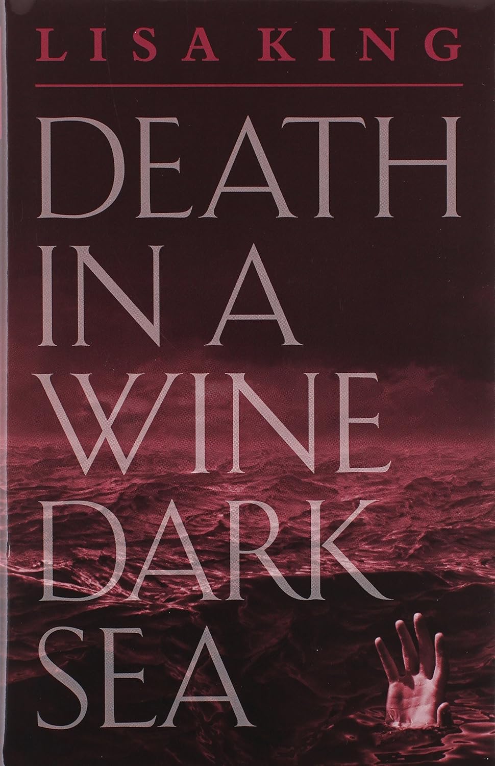 Death in a Wine Dark Sea: King, Lisa: 9781579622824: Amazon.com: Books