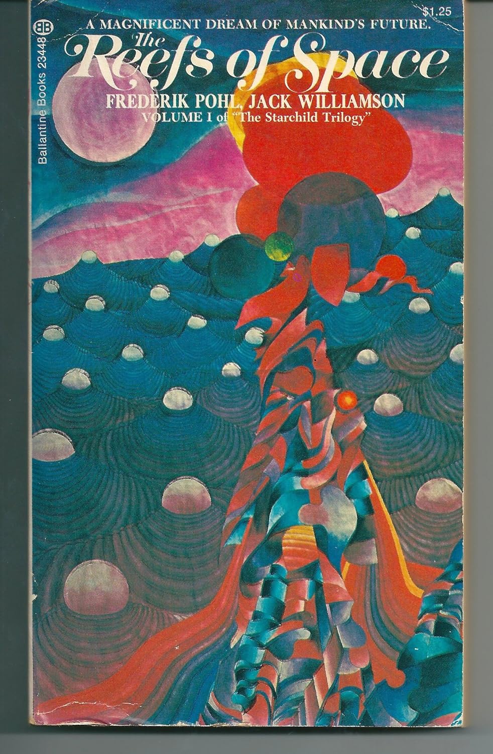 The Reefs of Space: A Magnificent Dream of Mankind's Future: Volume 1 of the Starchild Trilogy ...