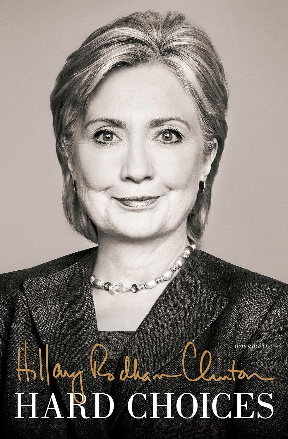 Hard Choices: A Memoir : Clinton, Hillary Rodham: Amazon.co.uk: Books