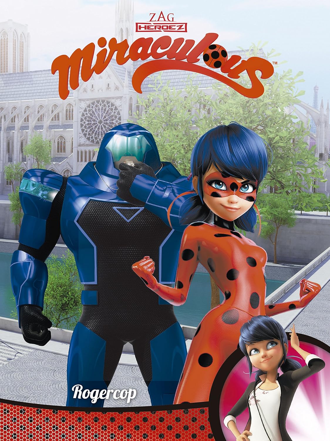LADYBUG MIRACULOUS. ROGERCOP: ZAG-METHOD: 9786073164108: Books - Amazon.ca