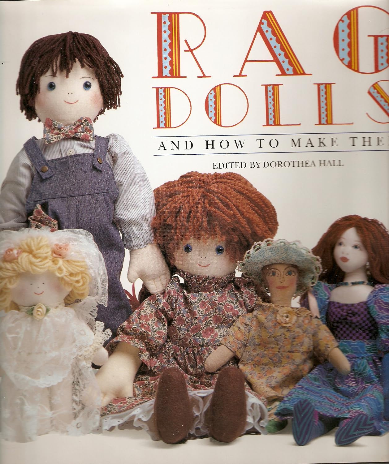 Rag Dolls & How to Make Them: Hall, Dorothea: 9781561383528: Amazon.com ...
