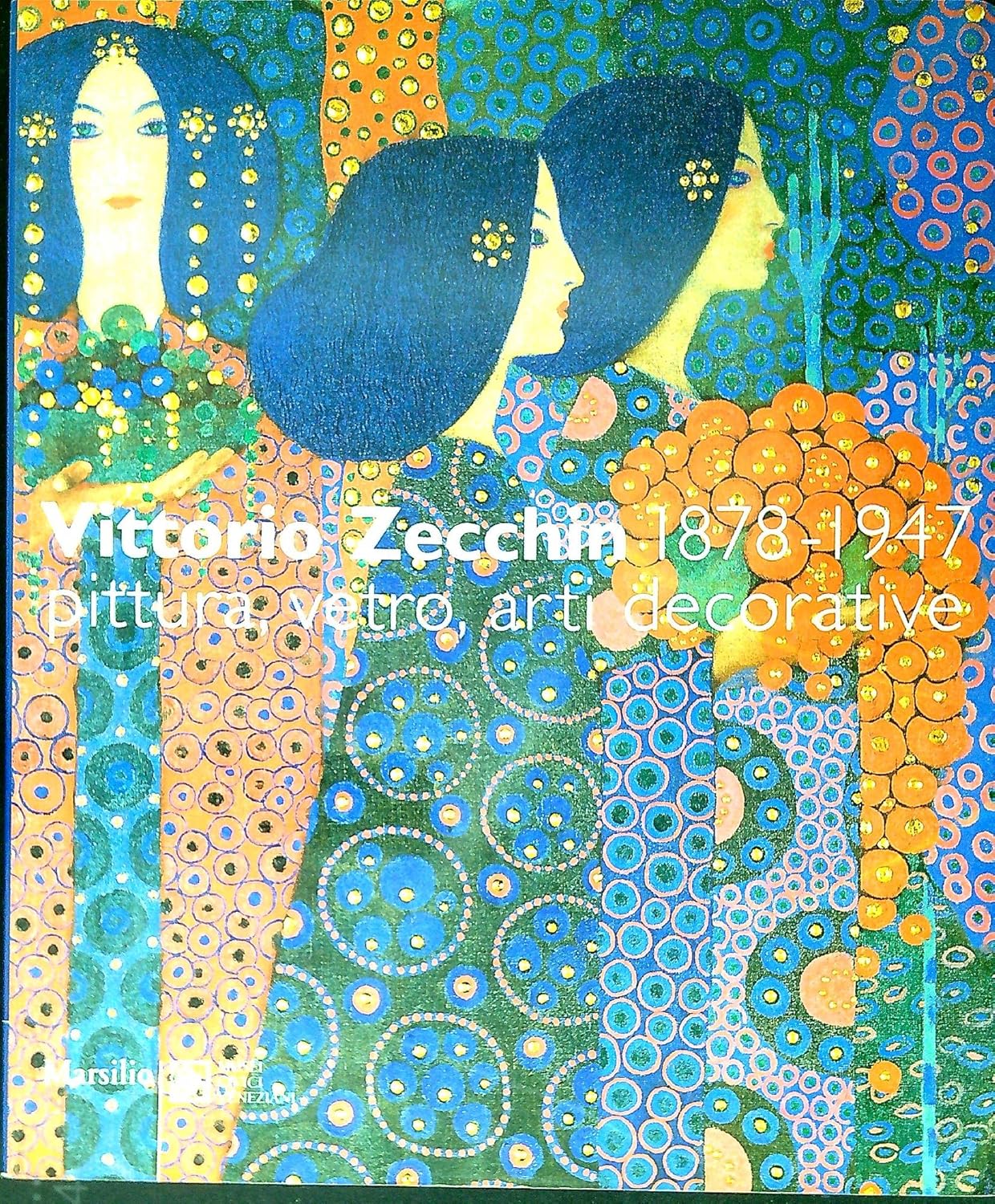 Vittorio Zecchin 1878-1947 by Marsilio