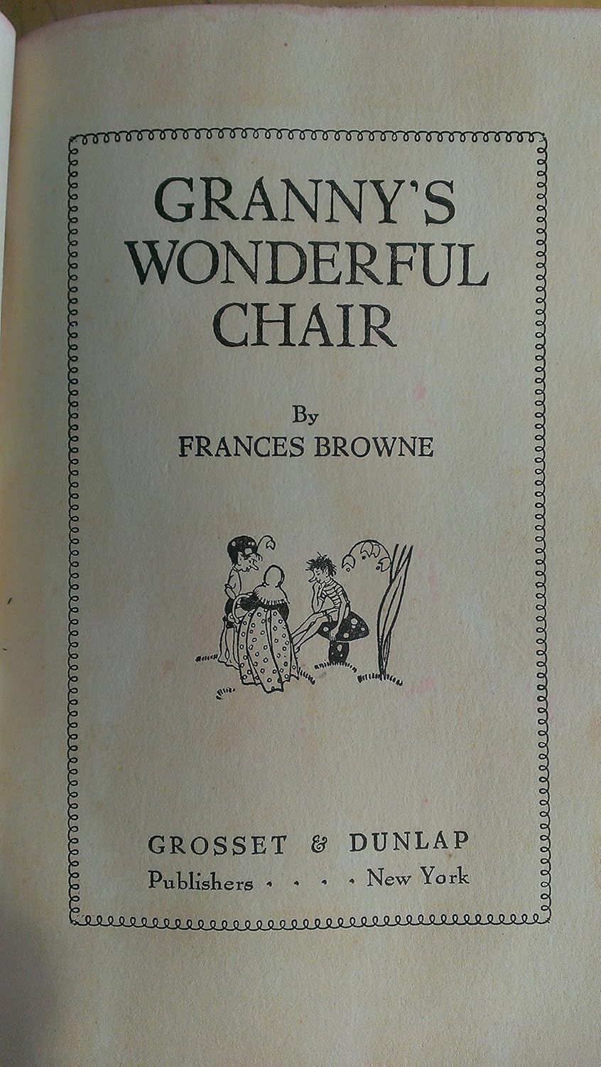 Grannys wonderful chair. Illustrated by W.H. Margetson.: France Browne ...
