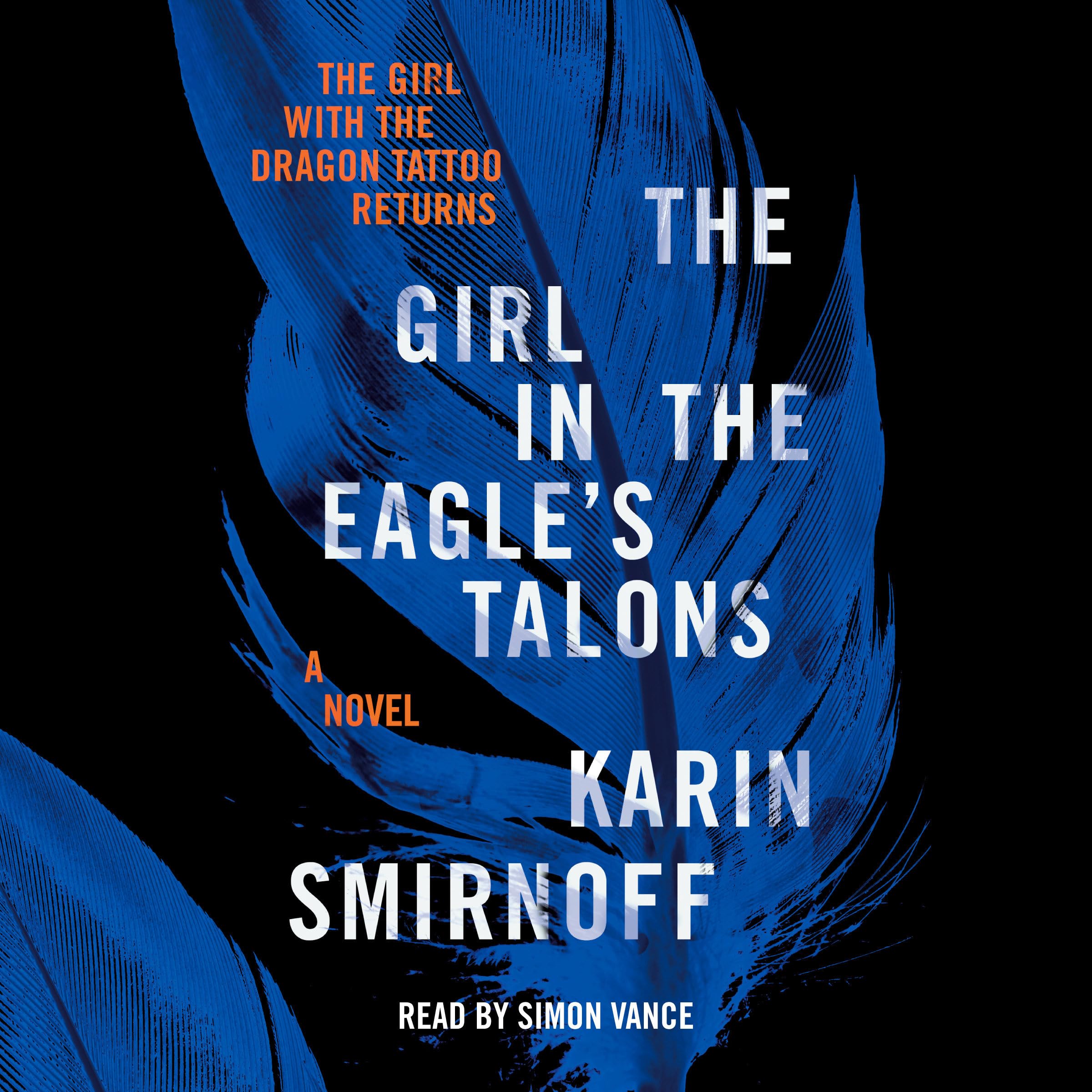 The Girl in the Eagle's Talons: A Lisbeth Salander Novel (The Girl with ...