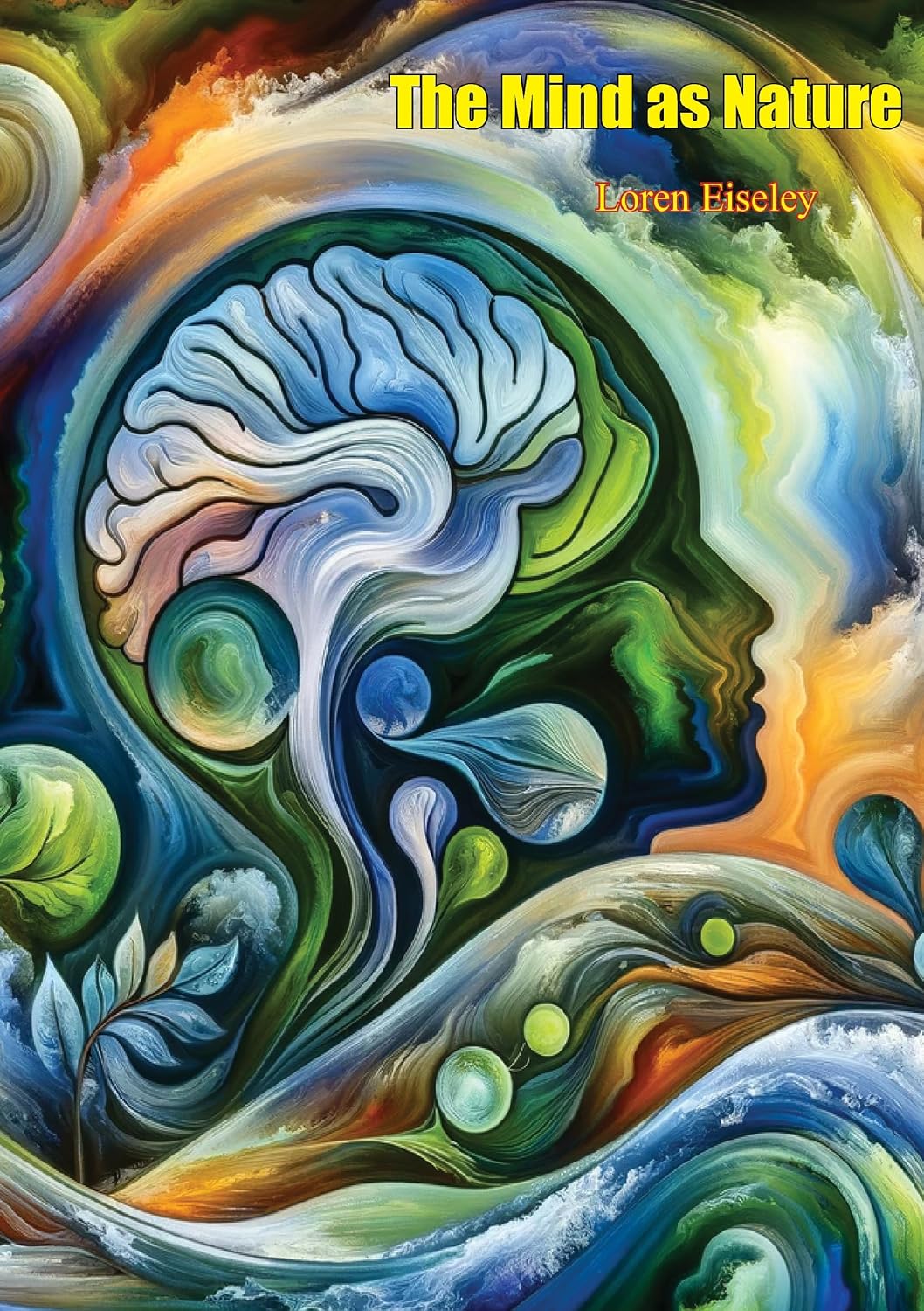 The Mind as Nature - Kindle edition by Eiseley, Loren. Literature ...