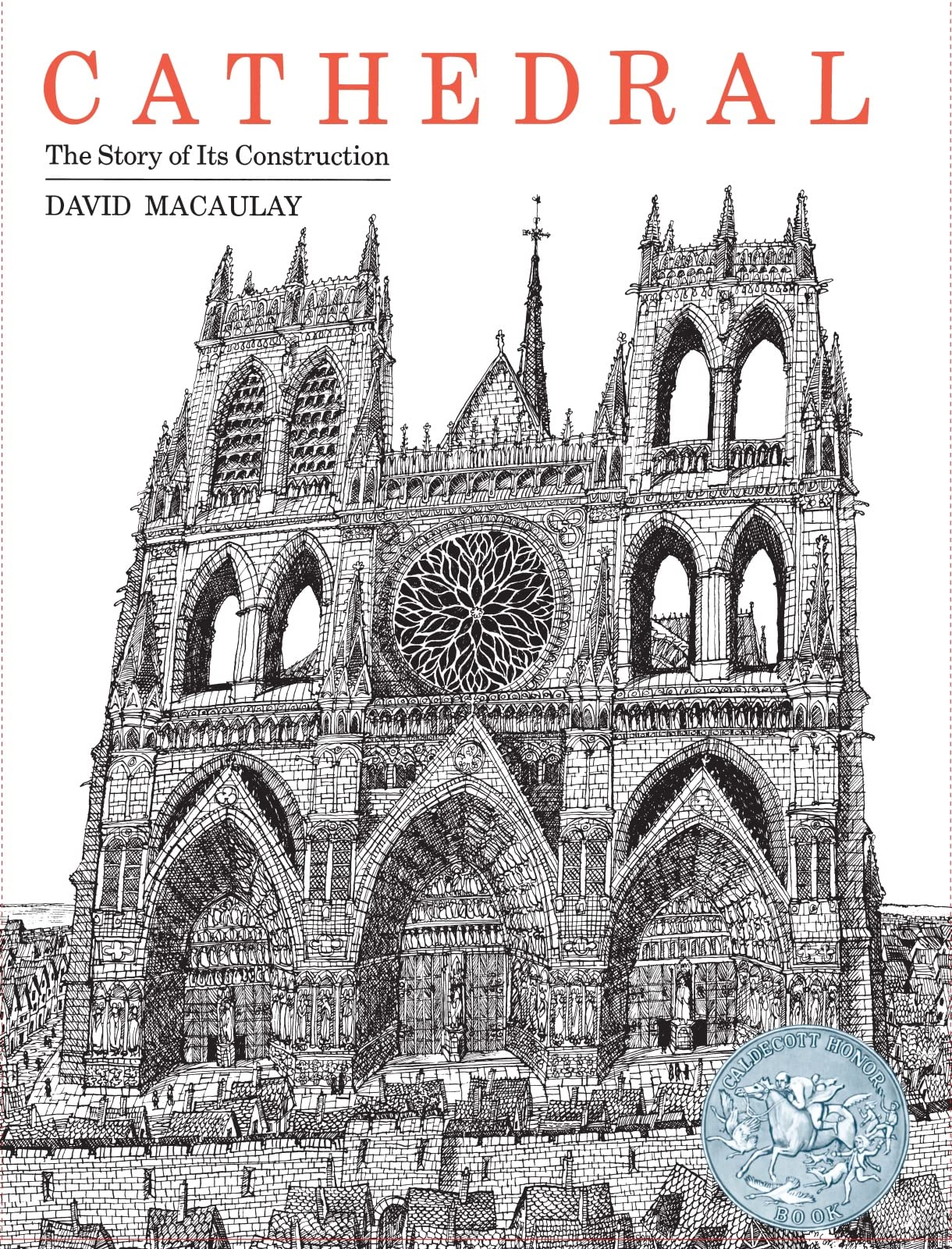 Cathedral: A Caldecott Honor Award Winner: Macaulay, David ...