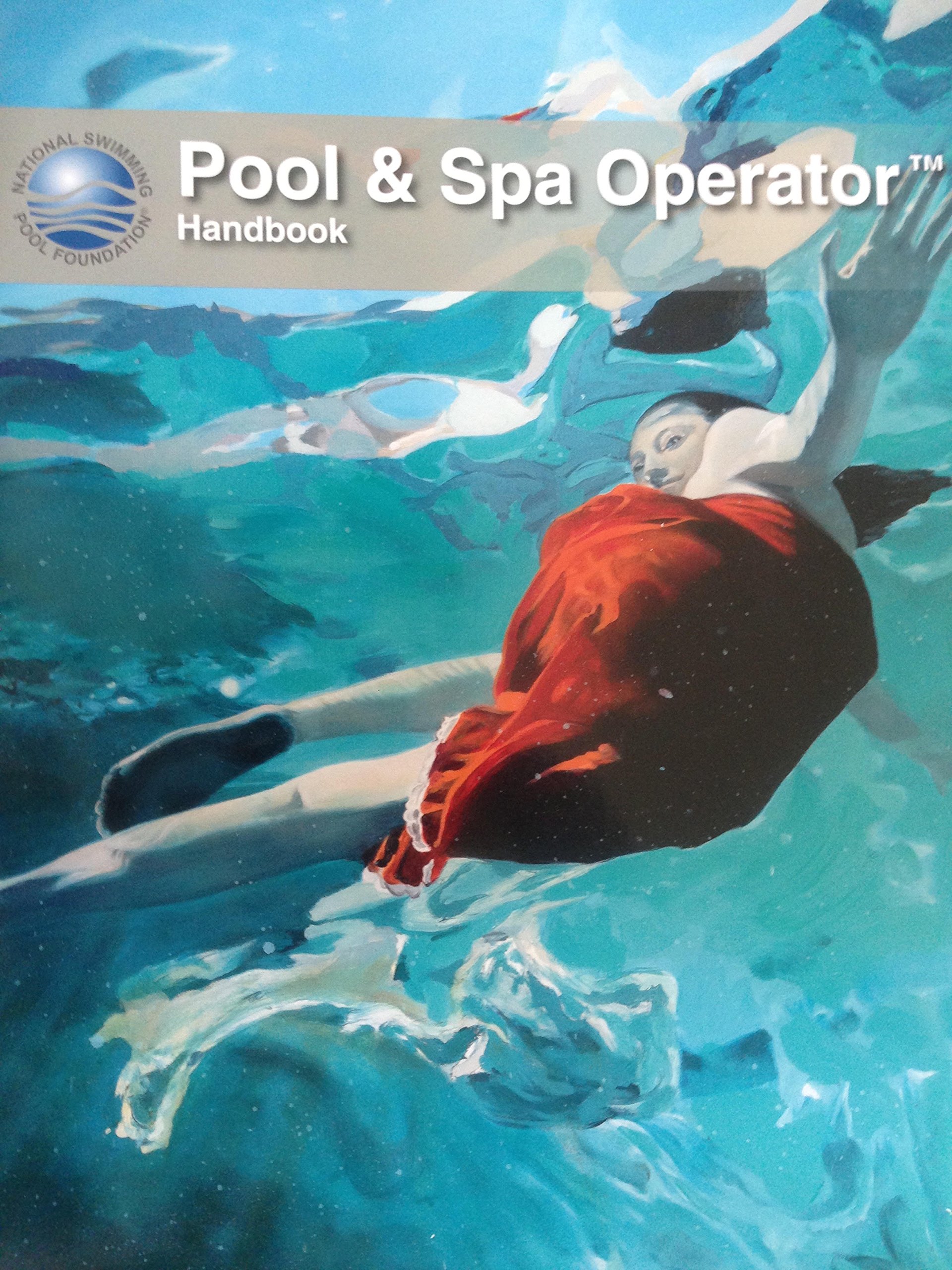 Pool-Spa Operator Handbook: Ron Ford, NSPF: 9781940345000: Amazon.com ...