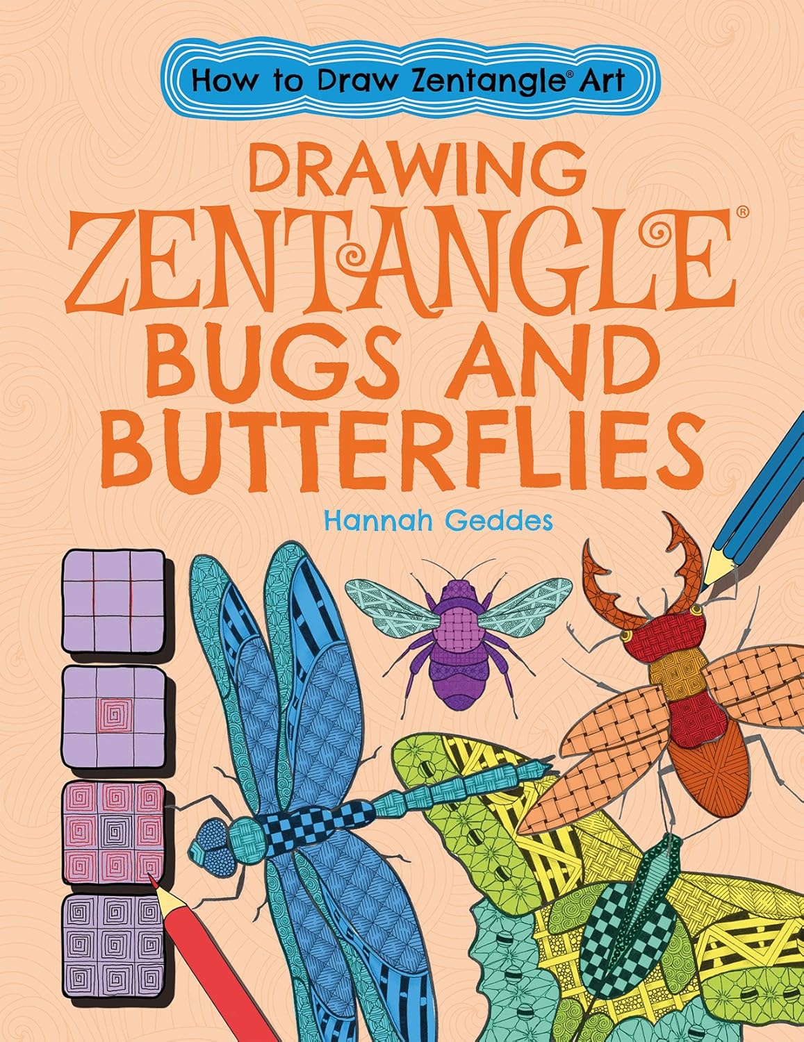 Drawing Zentangle Bugs and Butterflies (How to Draw Zentangle Art): Ard ...