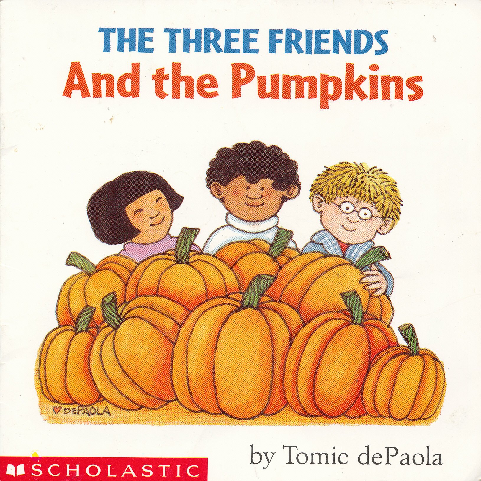 The Three Friends and the Pumpkins (Scholastic SeeSaw Book Club): Tomie ...