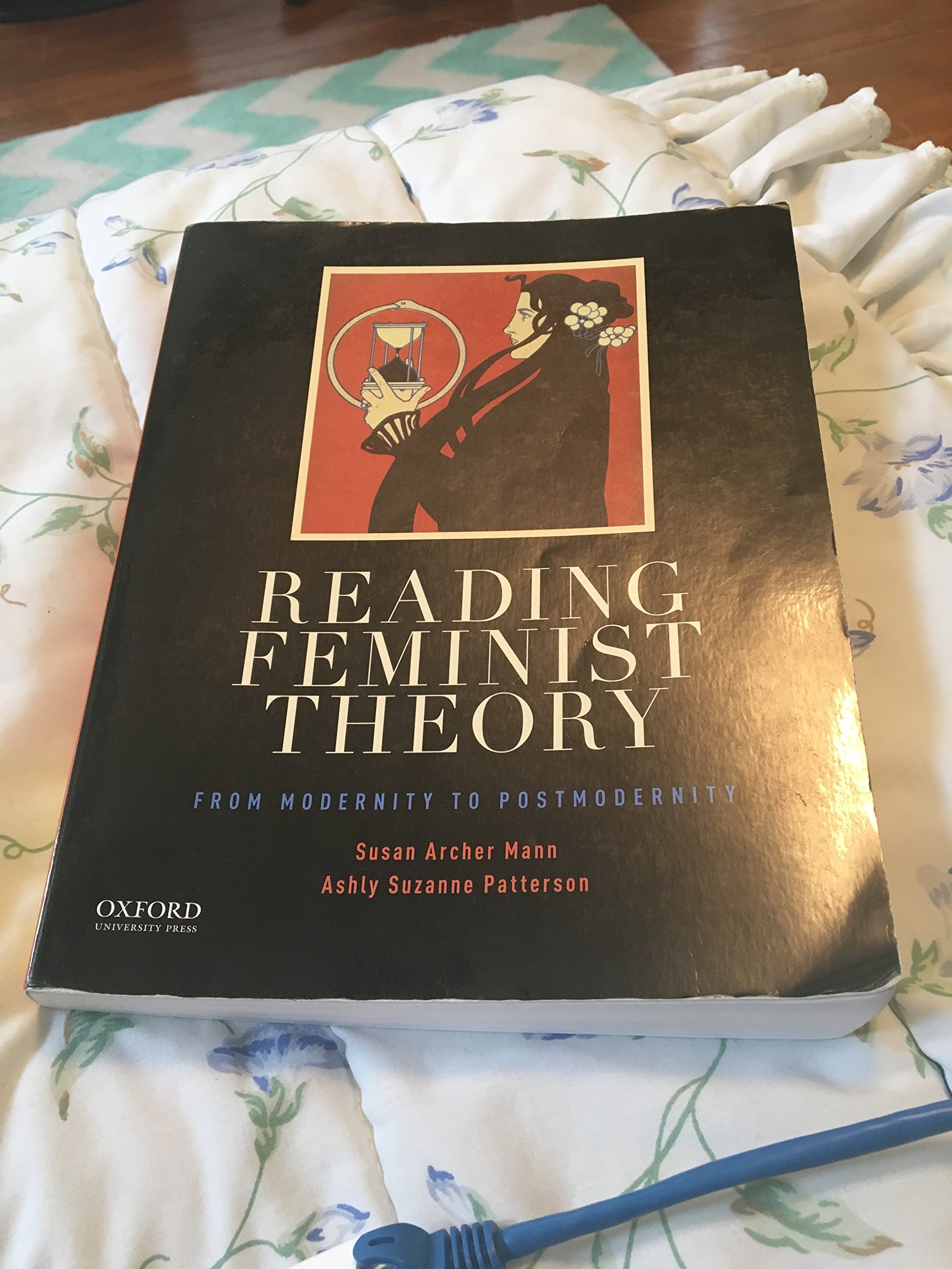Reading Feminist Theory: From Modernity to Postmodernity: Mann, Susan ...