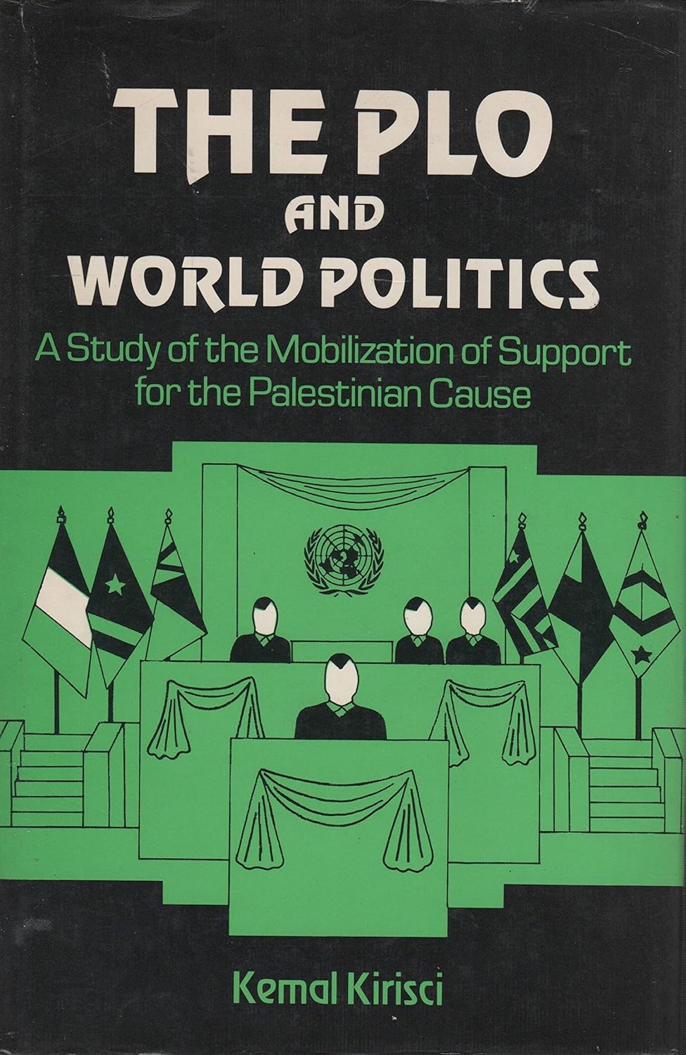PLO and World Politics: A Study of the Mobilization of Support for the ...