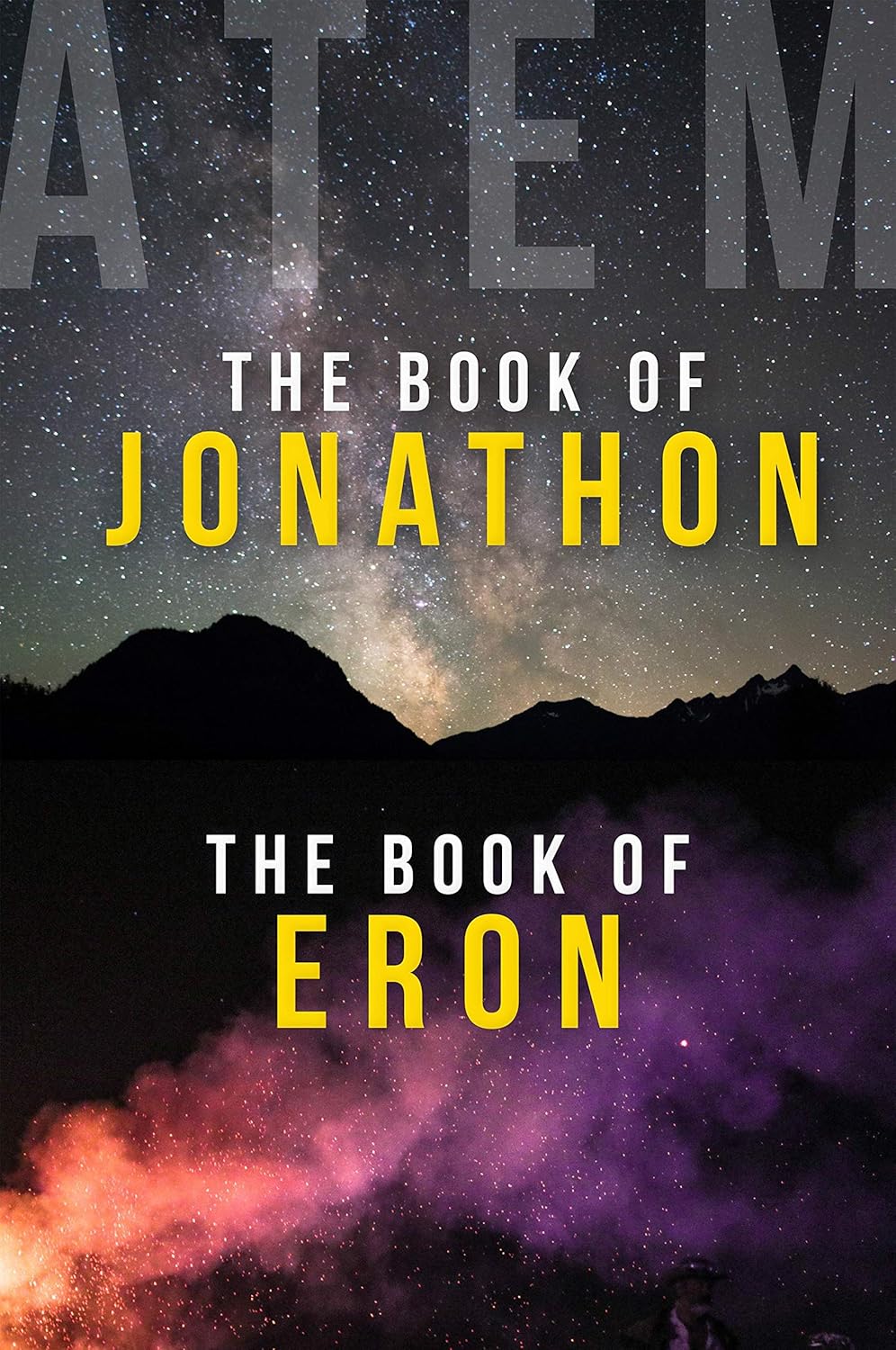 The Book of Jonathon and The Book of Eron: Two Books on Awakening into ...