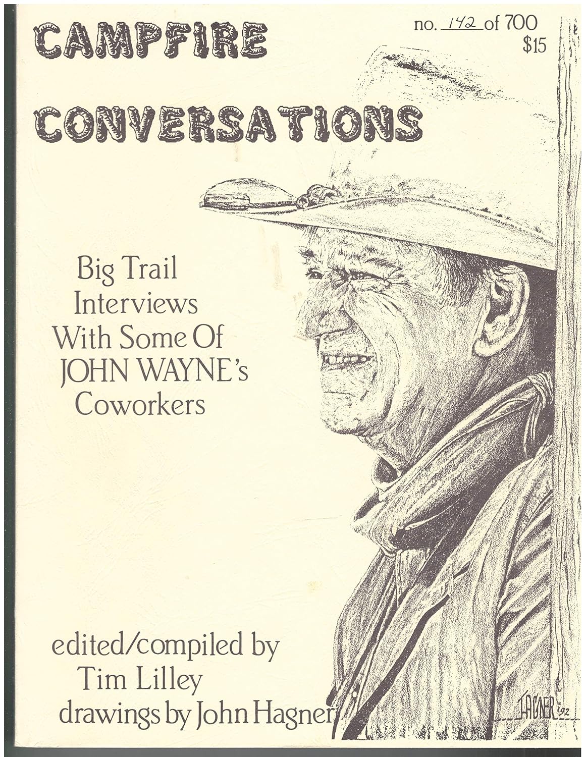Campfire Conversations: Big Trail Interviews with Some of John Wayne's ...