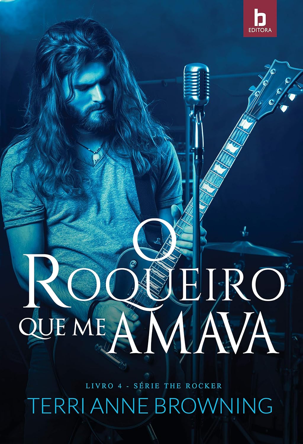 O Roqueiro Que Me Amava: Série The Rocker eBook : Anne Browning, Terri ...