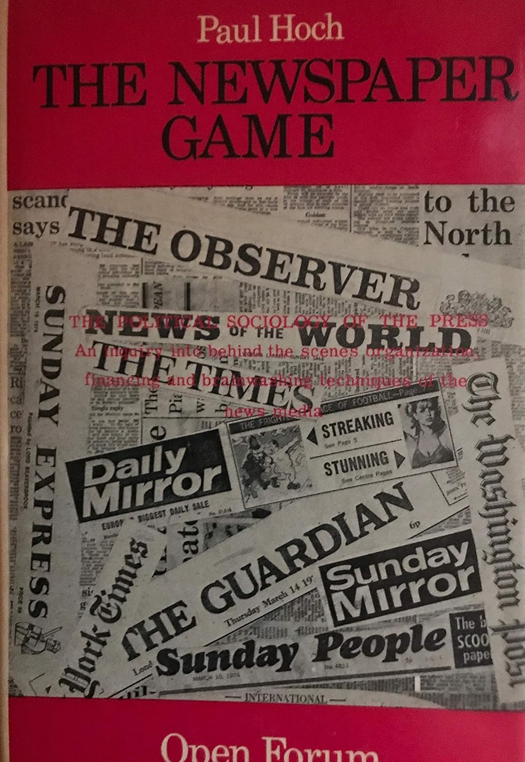 The Newspaper Game: The Political Sociology of the Press : An Inquiry ...