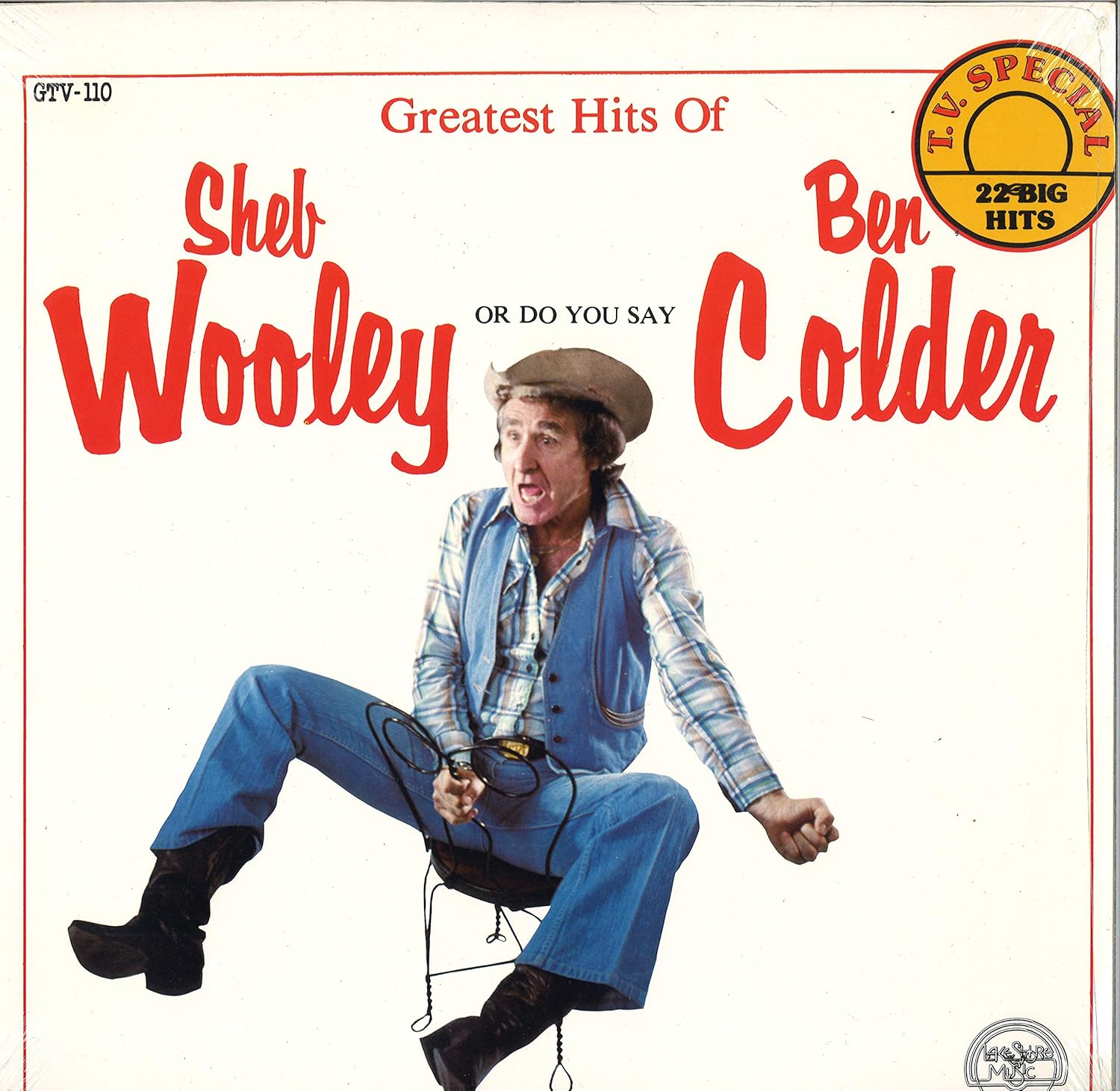 Sheb Wooley - Greatest Hits of Sheb Wooley or do you say Ben Colder ...
