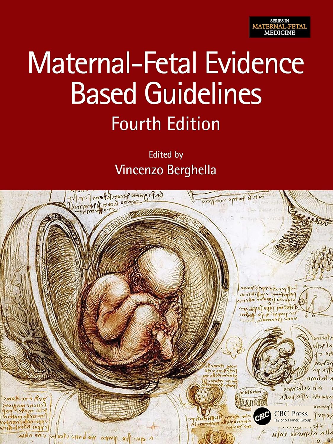 Maternal-Fetal Evidence Based Guidelines: Berghella, Vincenzo ...