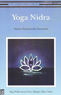 Yoga Nidra: Amazon.co.uk: Swami Satyananda Saraswati: 9788185787121: Books