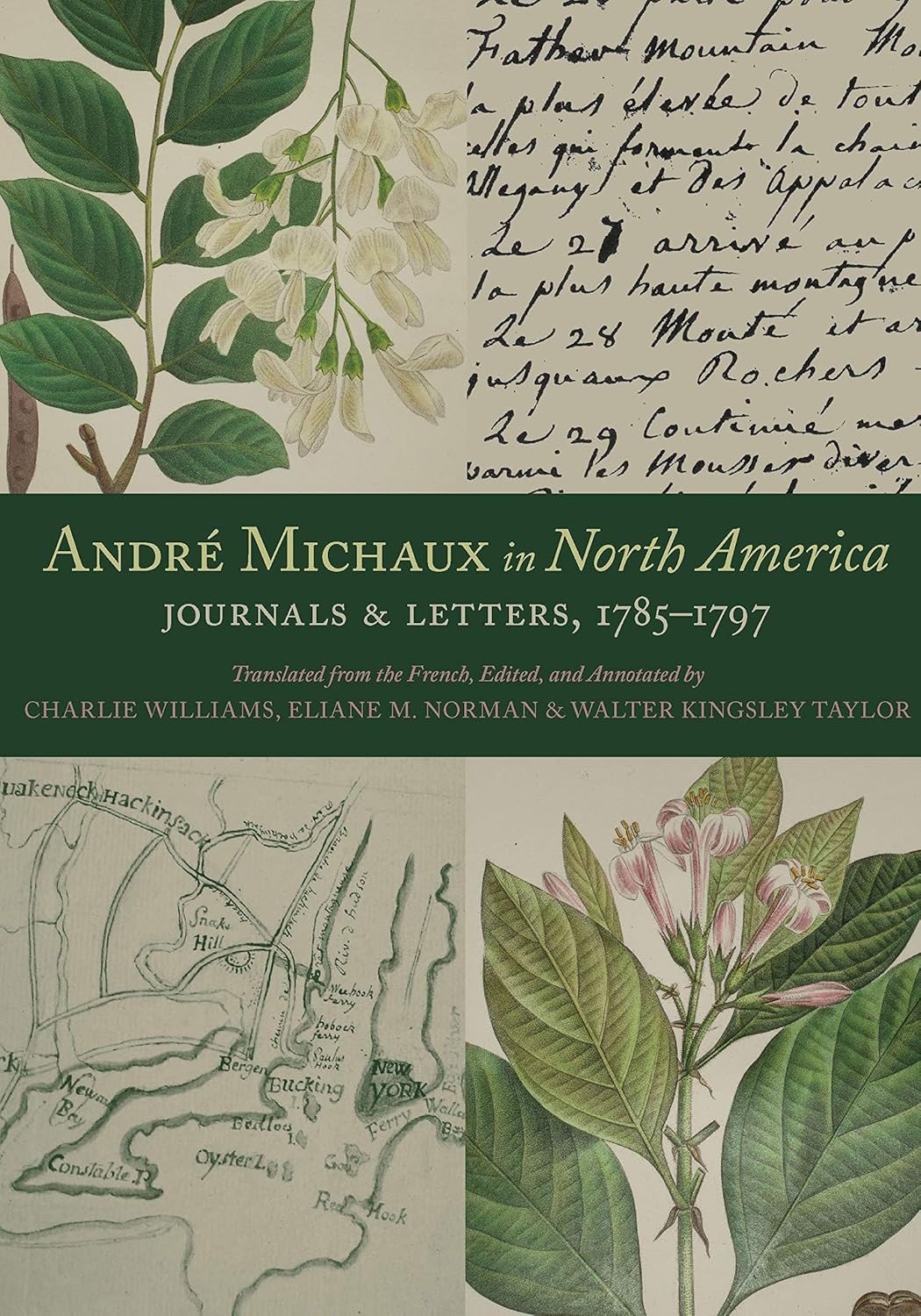 André Michaux in North America: Journals and Letters, 1785–1797 First ...